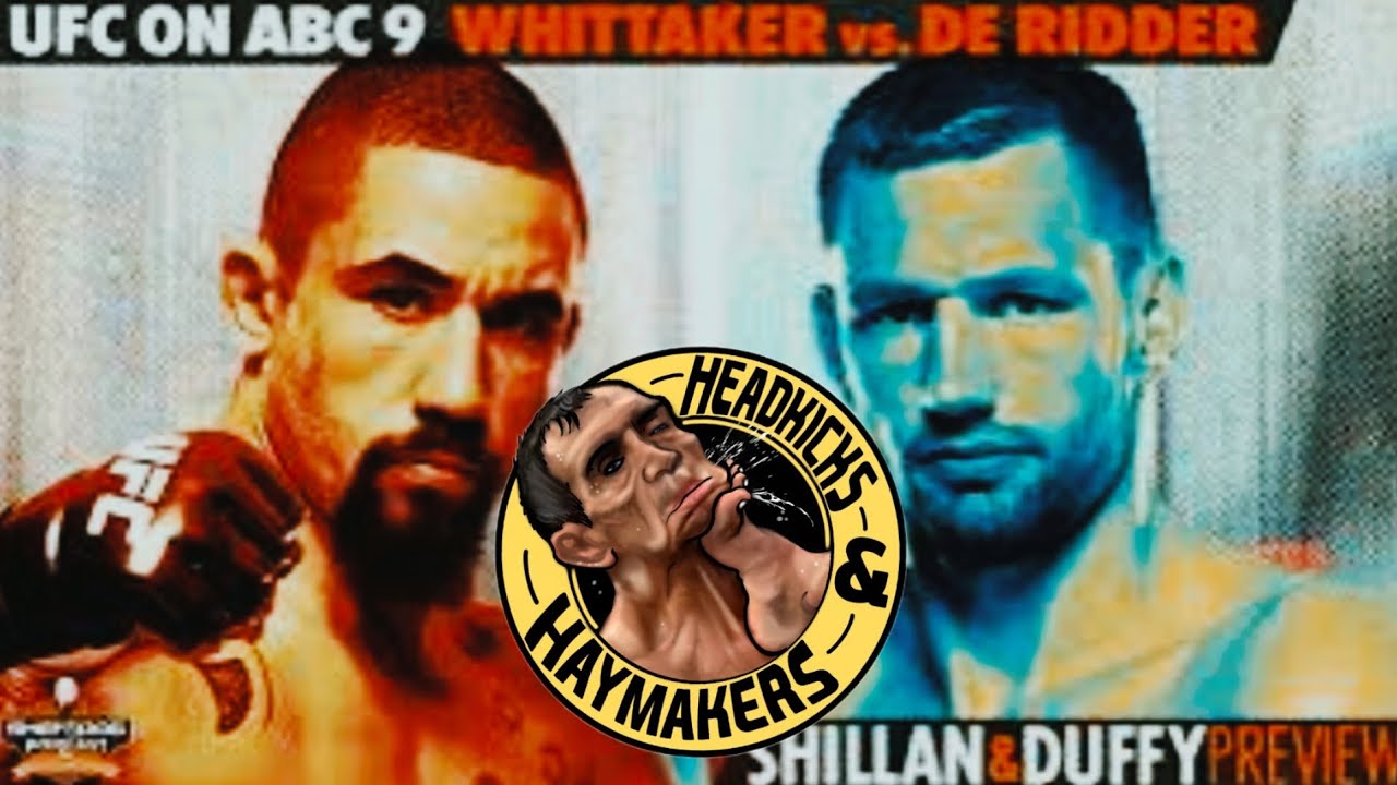 UFC on ABC: Whittaker vs. de Ridder | Headkicks & Haymakers on TRFC Ep ...