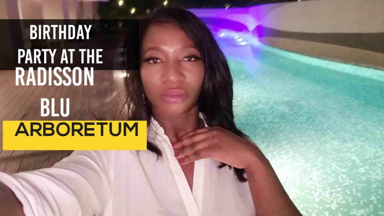 BIRTHDAY PARTY AT THE RADISSON BLU ARBORETUM NAIROBI - YouTube