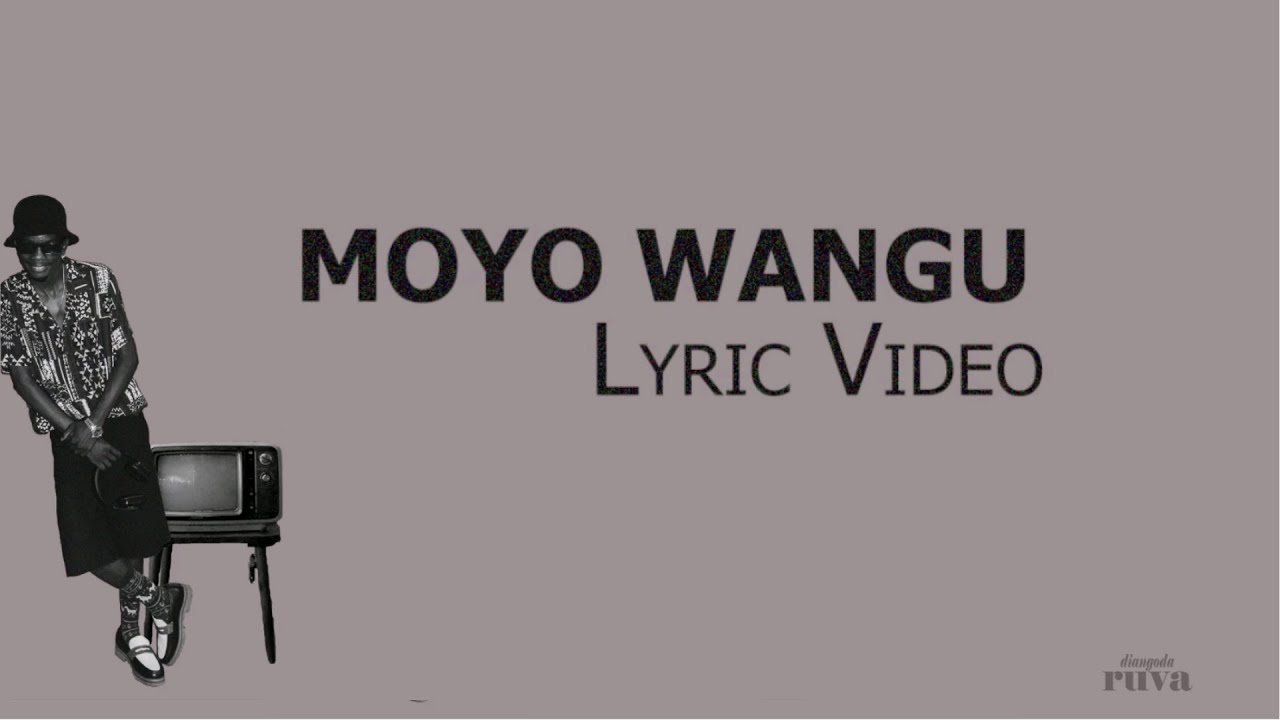 diaNgoda - Moyo Wangu (Lyric Video) - YouTube
