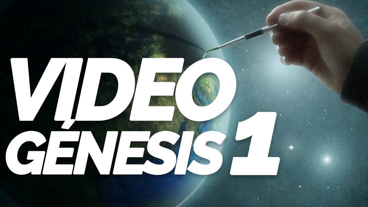 Génesis Capitulo 1 - La Creación Del Mundo - YouTube