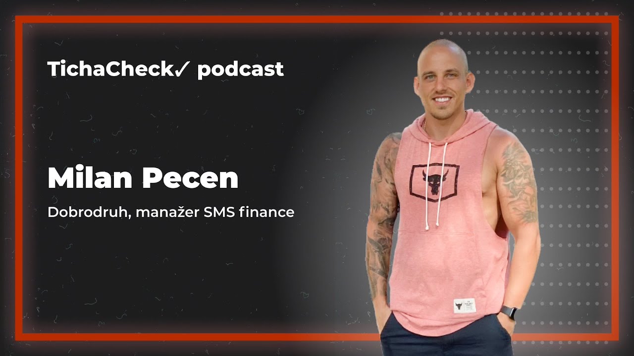 TichaCheck #6 Milan Pecen - Dobrodruh , manažer SMS finance - YouTube