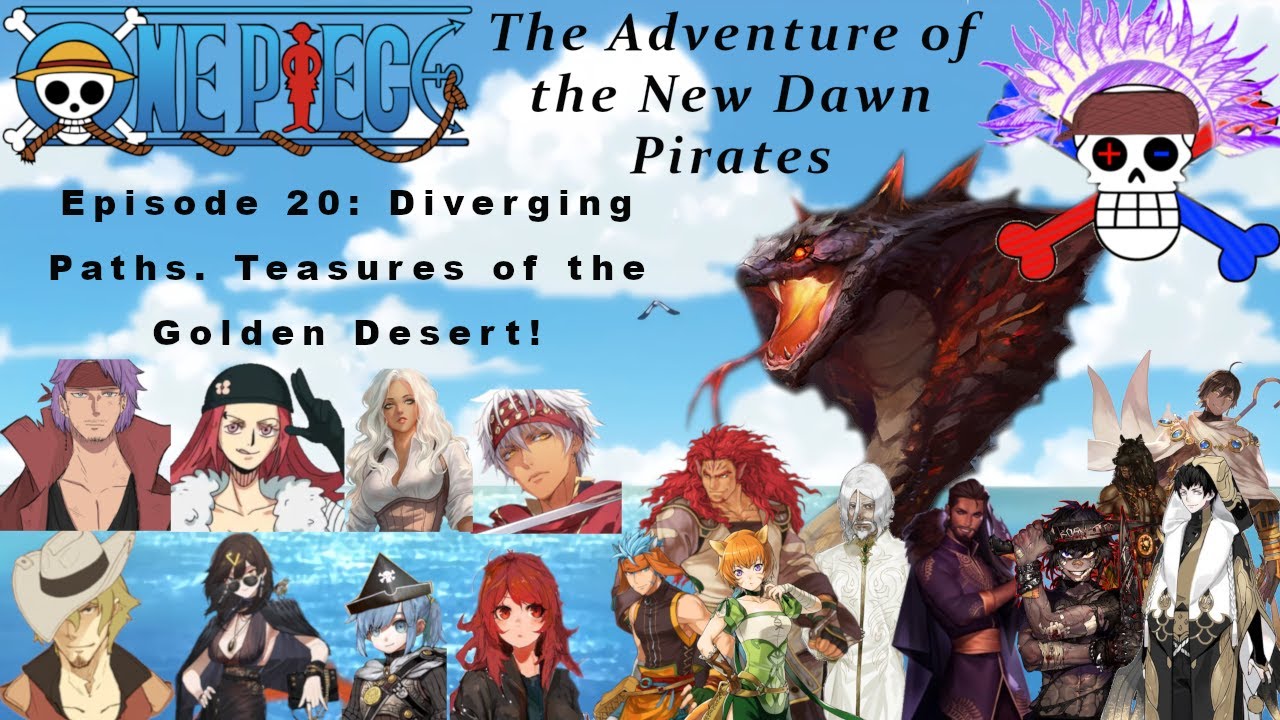 The Adventure of the New Dawn Pirates Episode 20: Diverging Paths ...