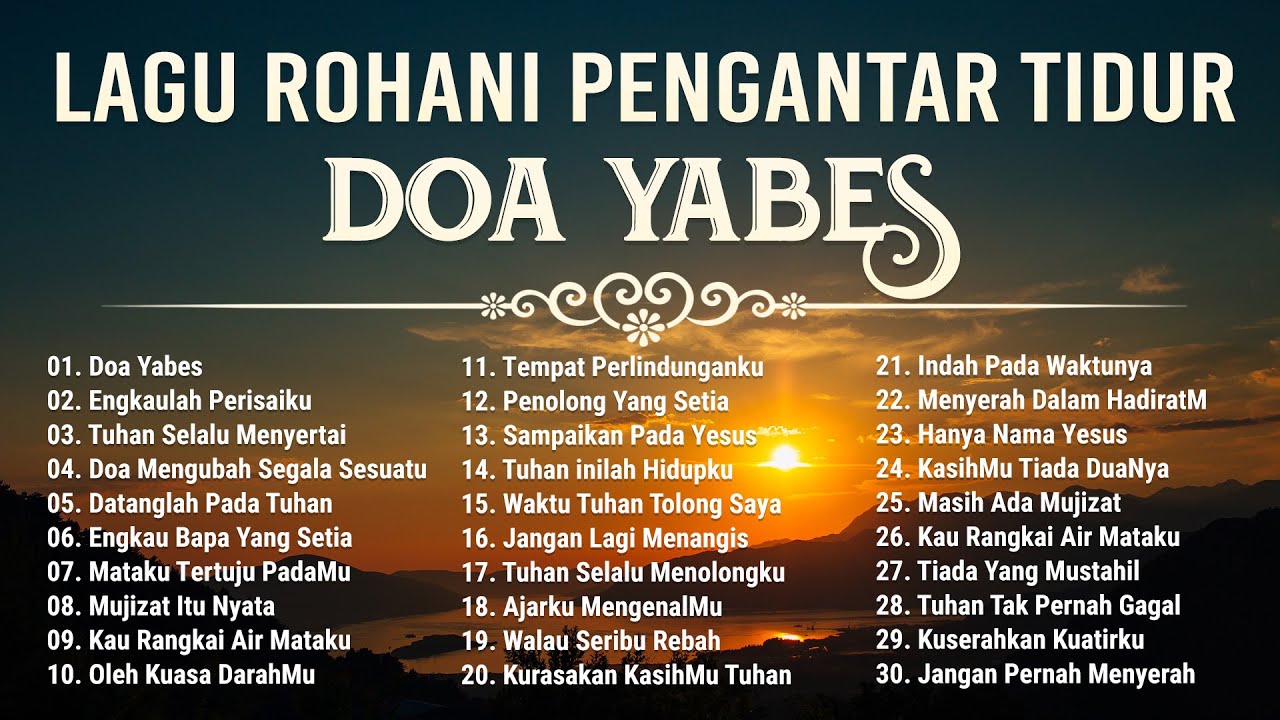 DOA YABES - Kumpulan Lagu Rohani Pengantar Tidur 2024 || Lagu Rohani Kristen Terbaik 2024 ...