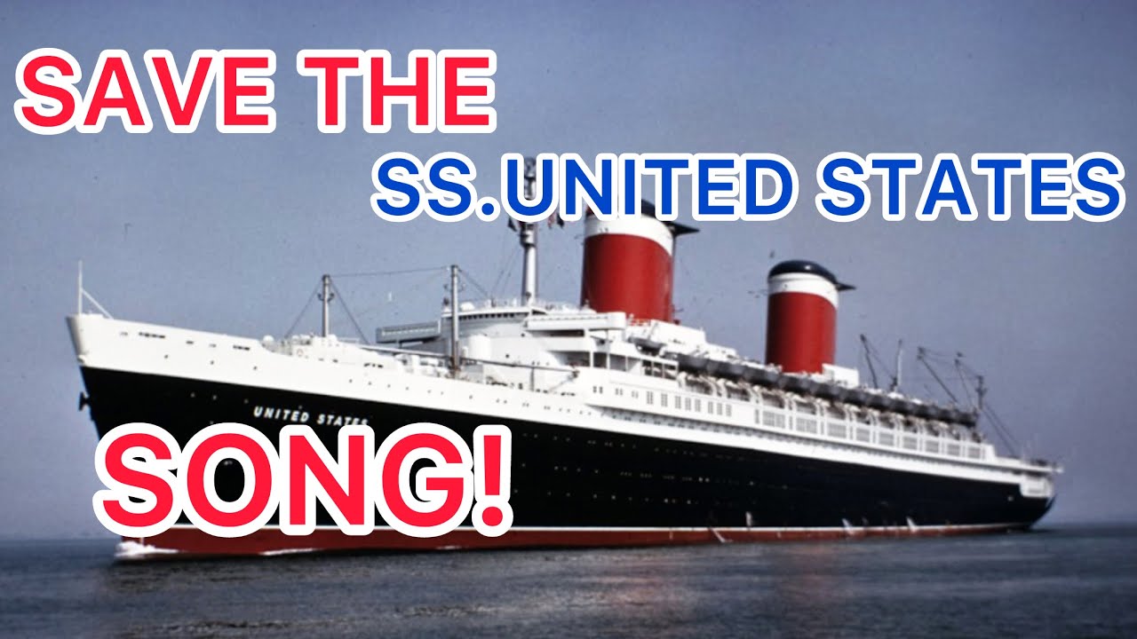 SAVE THE SS UNITED STATES SONG!! LYRICS BY FINN HAMIlTON!!! - YouTube