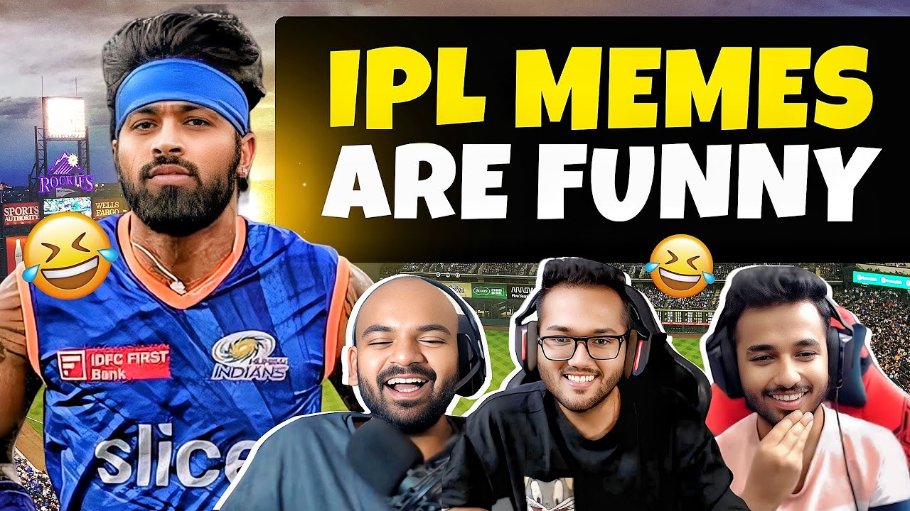 IPL MEMES ARE TOO FUNNY 😂😂 - YouTube