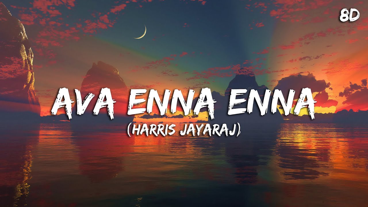 Ava Enna Enna Song 8D - Vaaranam Aaiyram - YouTube