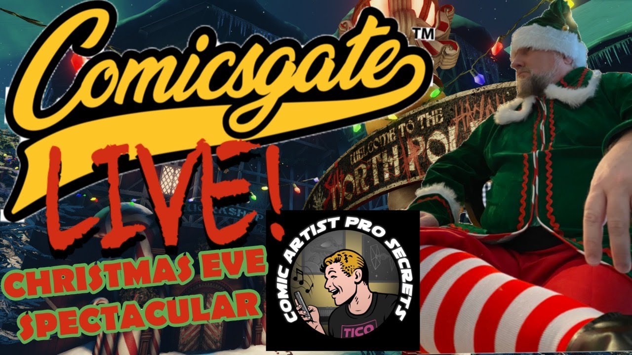 COMICSGATE Live! Christmas Eve Spectacular! - YouTube