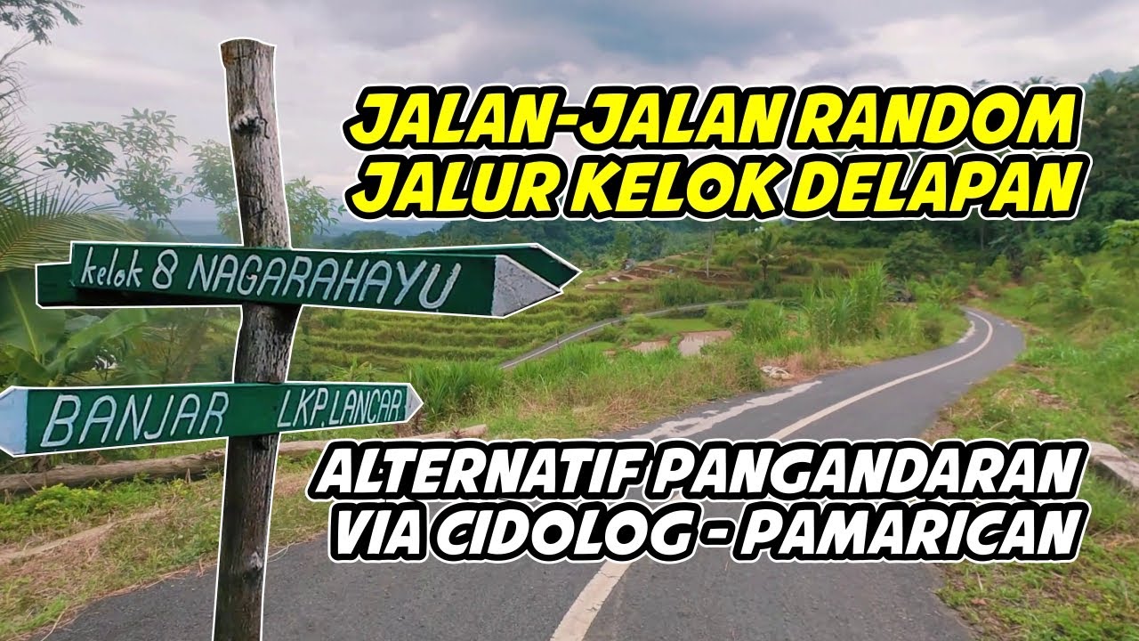 Jalan-jalan random, Kelok Delapan jalan alternatif Pangandaran via ...