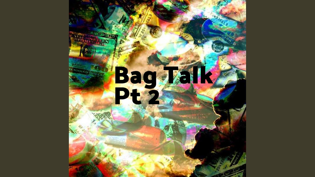 Bag Talk Pt2 - YouTube