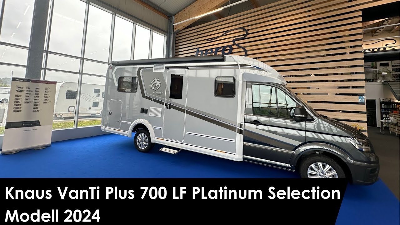 Knaus VanTi Plus 700 LF Platinum Selection Modell 2024 - YouTube