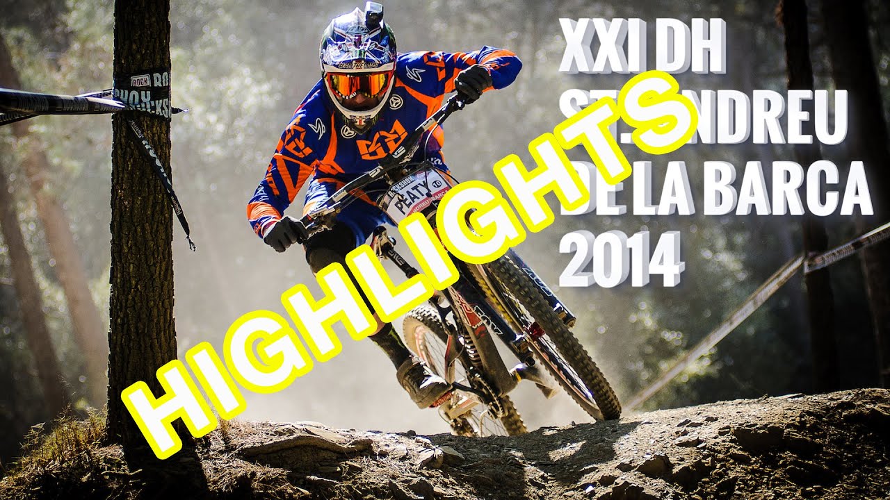 **HIGHLIGHTS** DH Sant Andreu de la Barca 2014 - YouTube