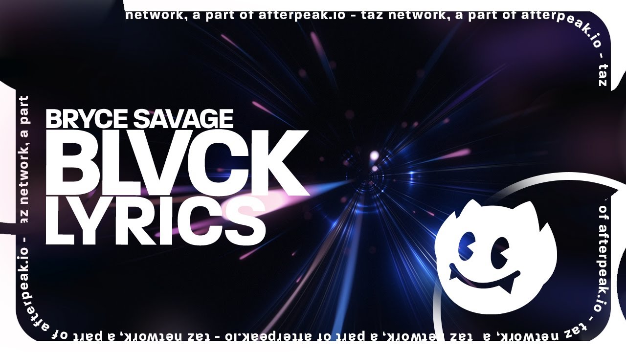 Bryce Savage - Blvck (Lyrics) - YouTube Music
