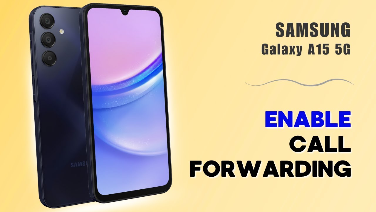Activate Call Forwarding Feature on Samsung A15 5G - YouTube