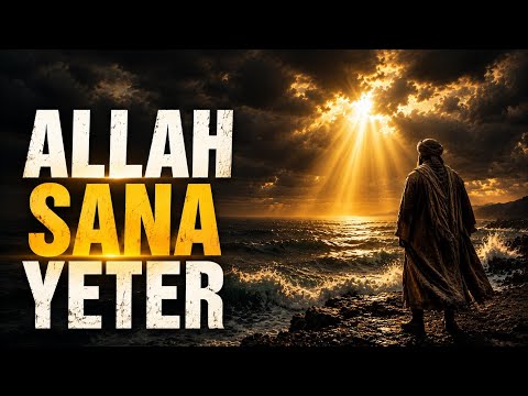 Kim Allah'a Tevekkül Ederse O Ona Yeter !