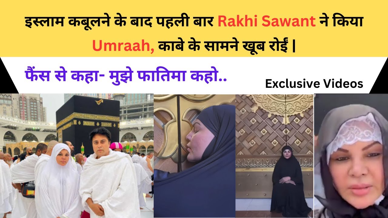 Rakhi Sawant Completes her First UMRAH Full Video, Exclusive Inside ...