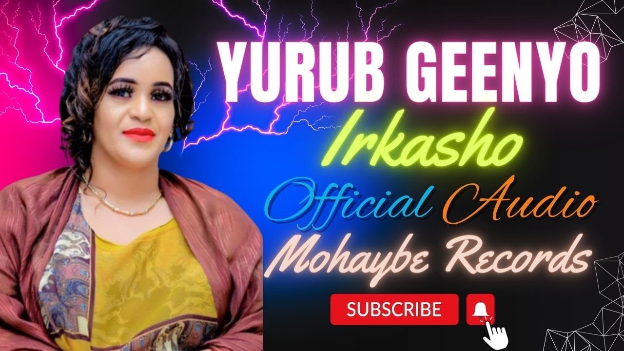 Yurub Geenyo | Irkasho | Official Music | Audio - YouTube
