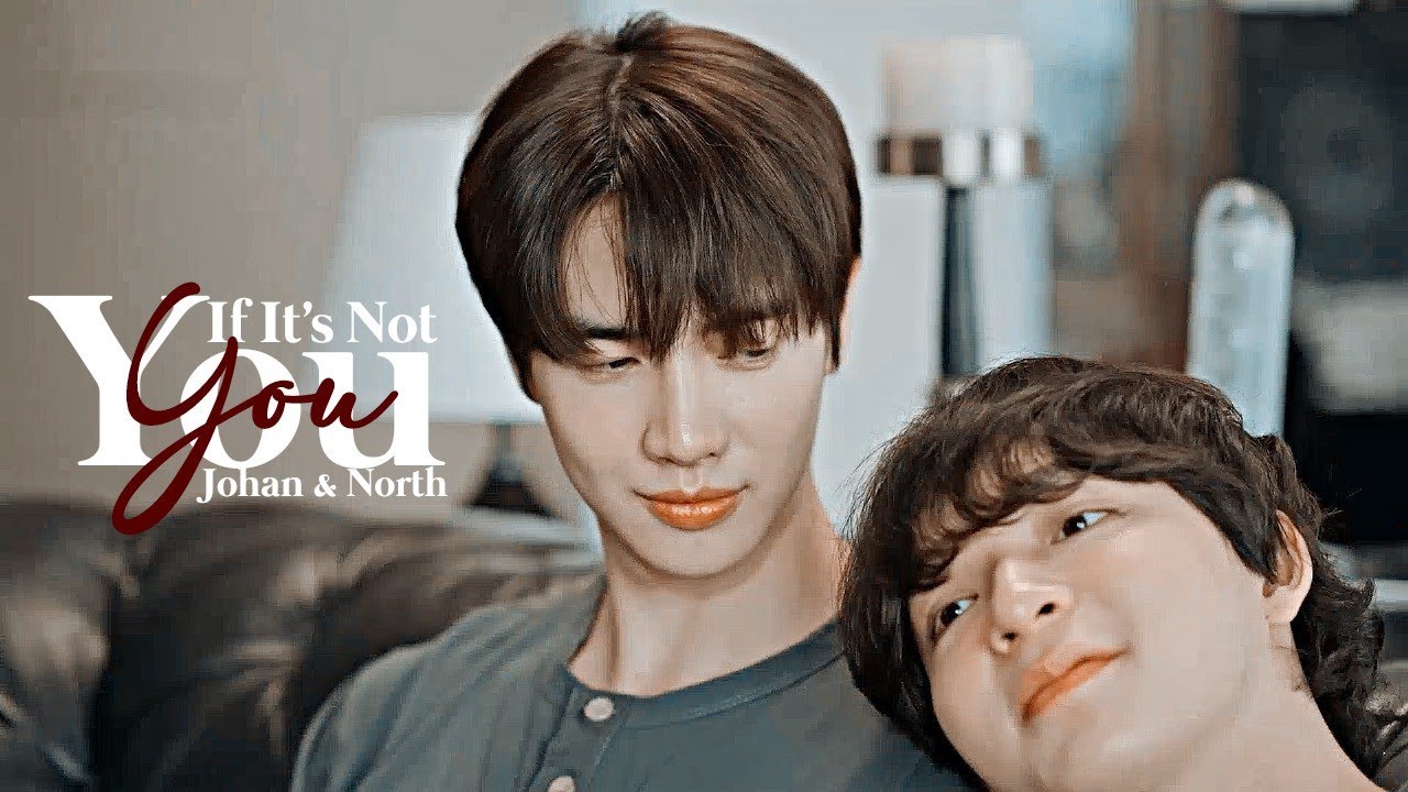 Johan & North | if it's not you [BL] - YouTube