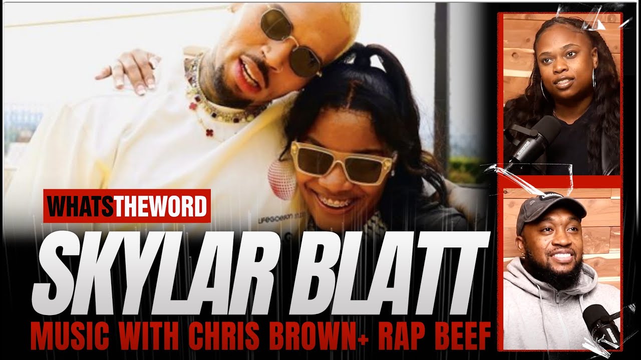 SKYLAR BLATT ON WORKING WITH CHRIS BROWN | WTW LIVE - YouTube