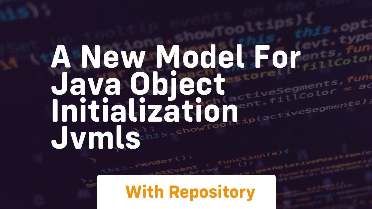 a new model for java object initialization jvmls - YouTube