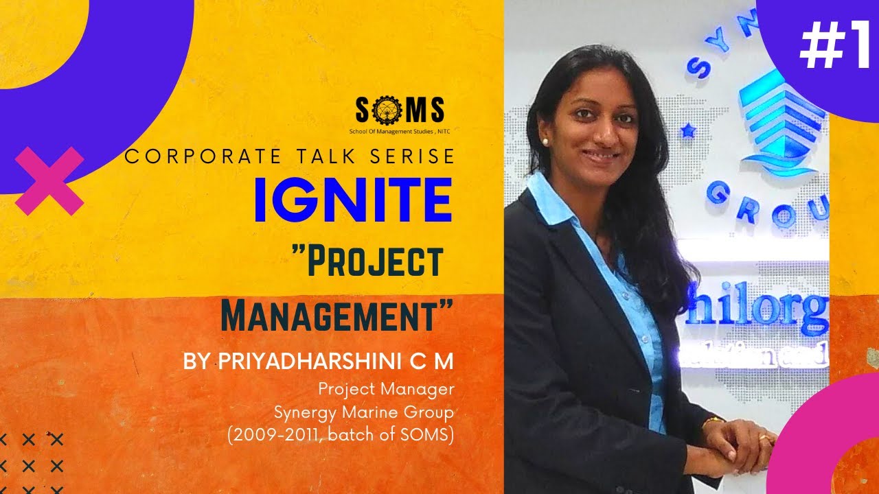 IGNITE - Corporate talks #1 | Project Management | By Priyadharshini C ...