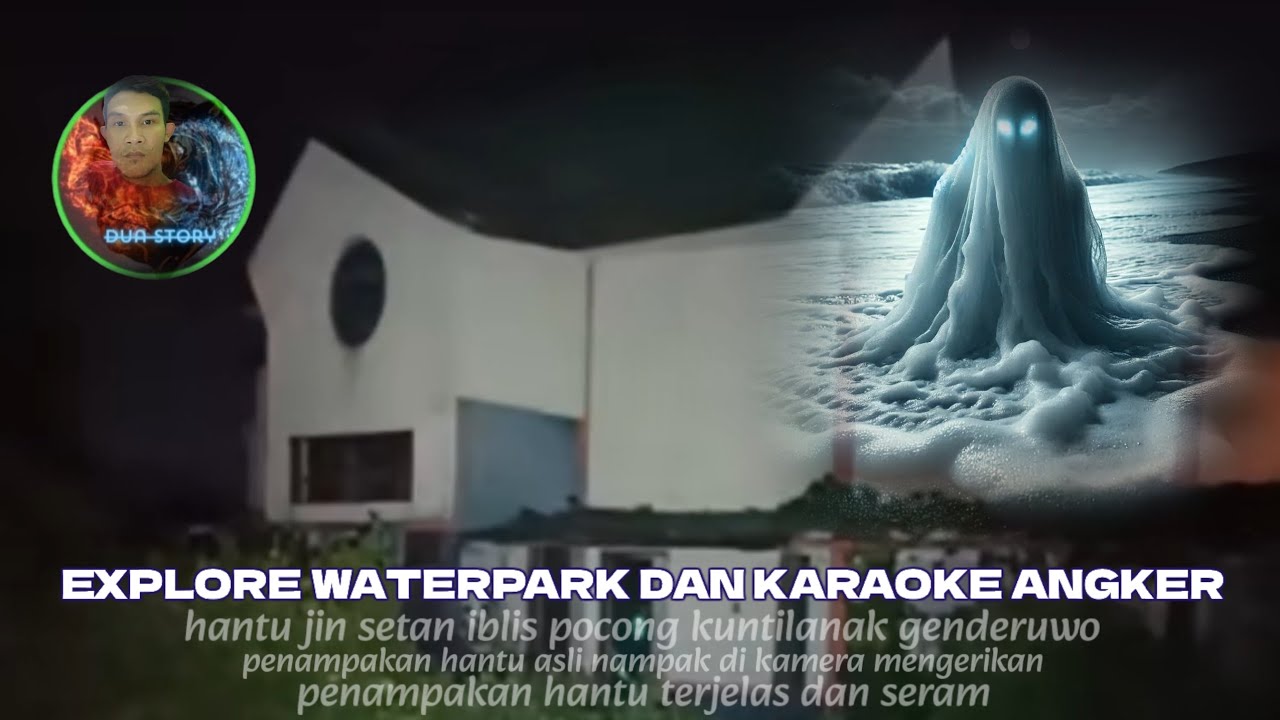 EXPLORE WATERPARK DAN TEMPAT KARAOKE TERBENGKALAI SAAT LIVE MISTERI ...