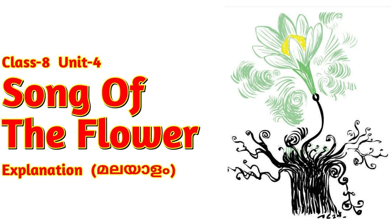 Class-8 | Song Of The Flower | Explanation | Malayalam - YouTube