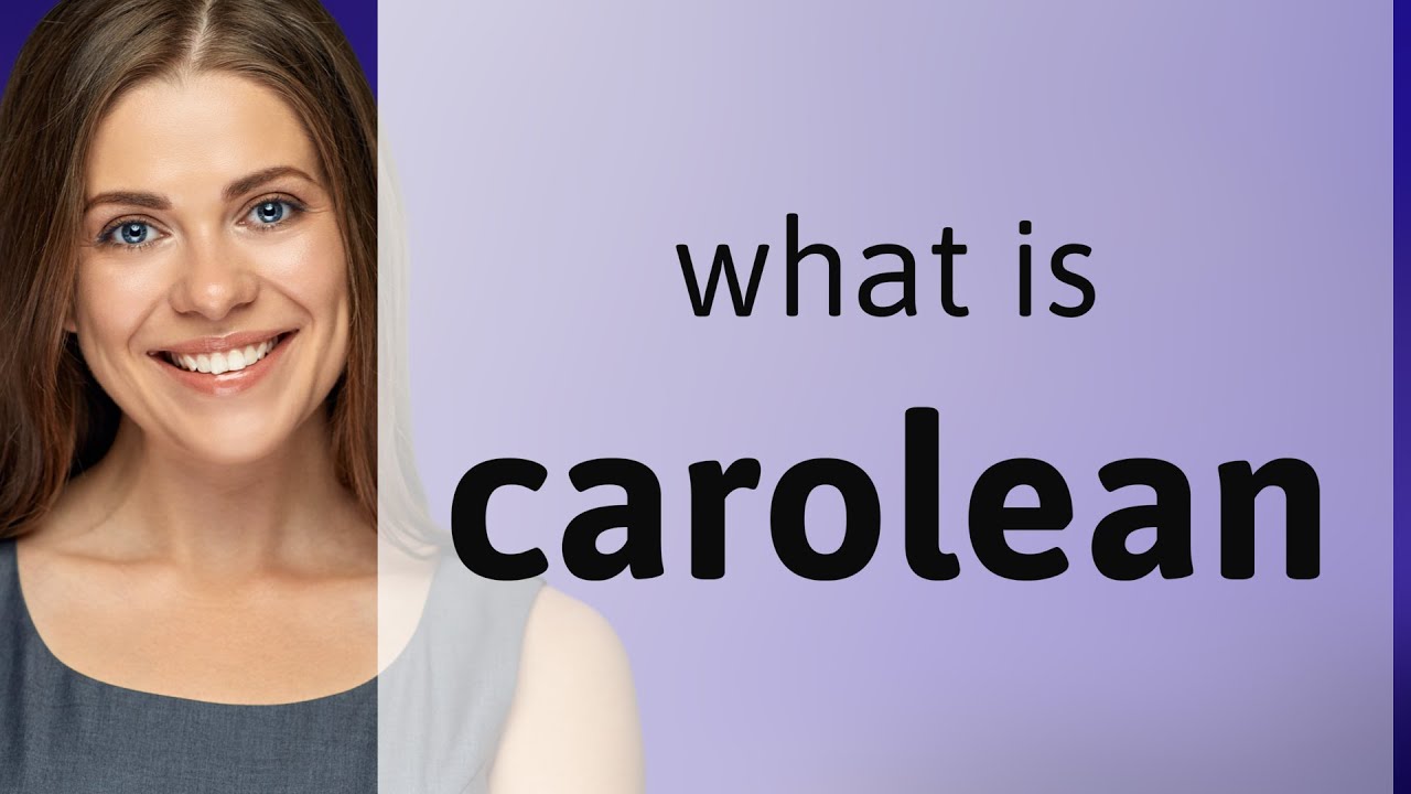 Carolean — CAROLEAN definition - YouTube