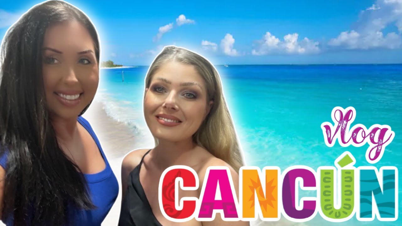 CANCUN VLOG | MEXICO TRIP WITH MY FRIEND!!! - YouTube