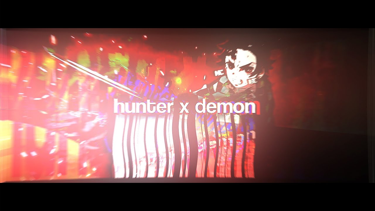 HUNTER X DEMON // Flow Edit - YouTube