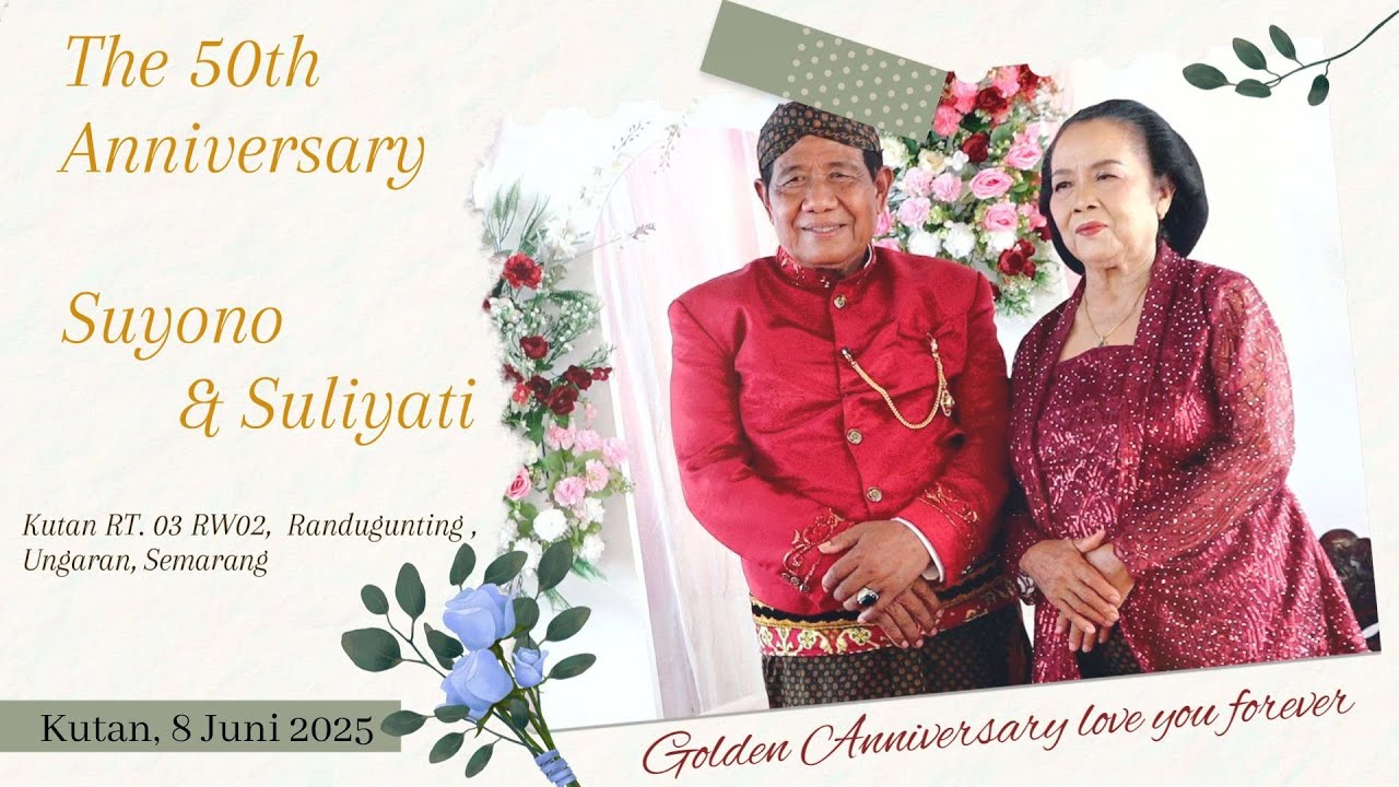 live The 50th Anniversary Bp. Suyono dengan Suliyati // PUTRA USAHA ...