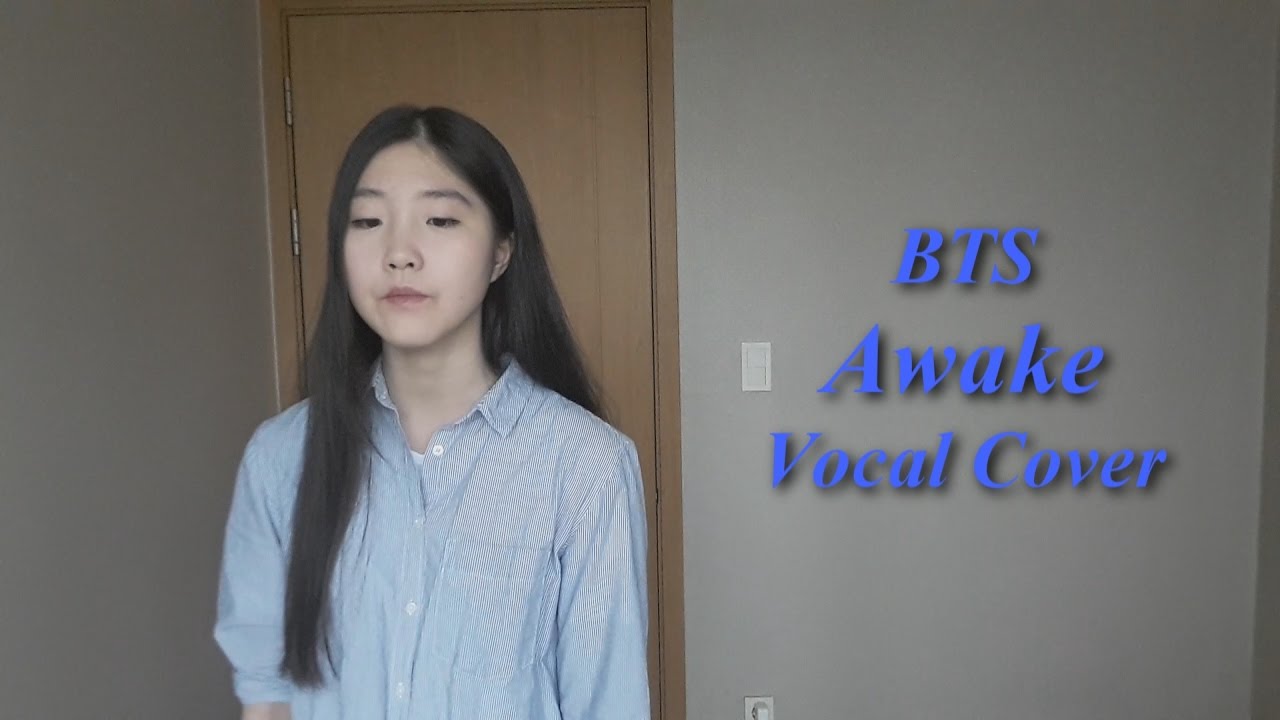 BTS (방탄소년단) - Awake Vocal Cover - YouTube