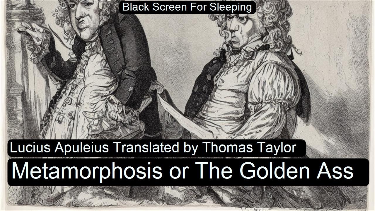 Metamorphosis or The Golden Ass by Lucius Apuleius Translated by Thomas ...