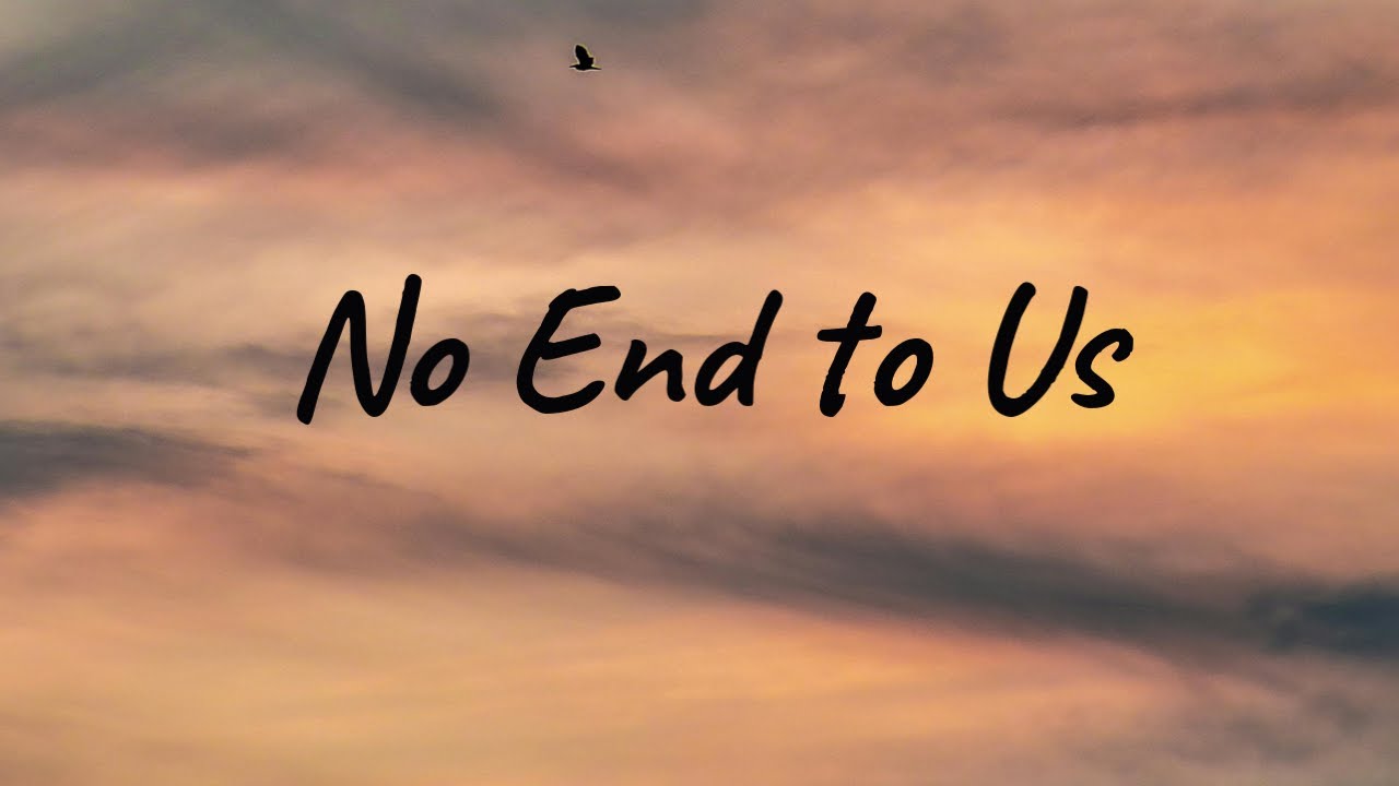 No End to Us | Official Music Video - YouTube