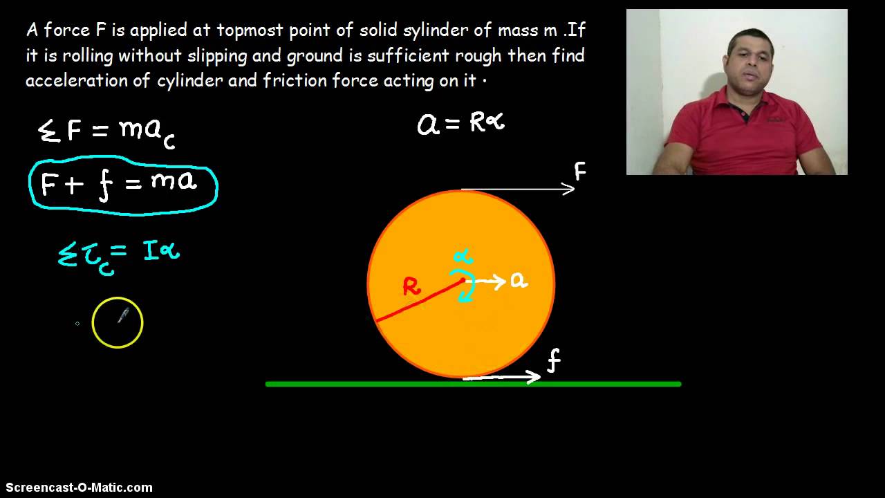 EX-rolling without slipping when force is applied at topmost point of ...