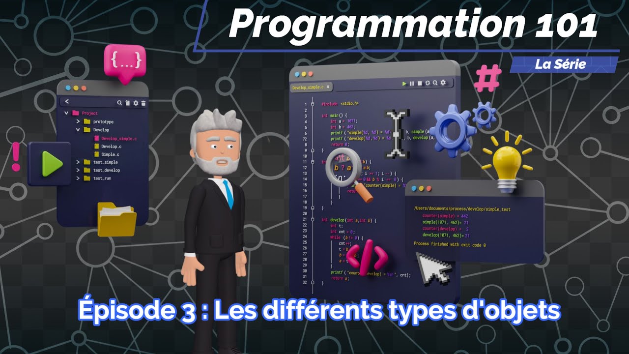 Les différents types d'objets : Programmation 101 - La Série - Épisode ...