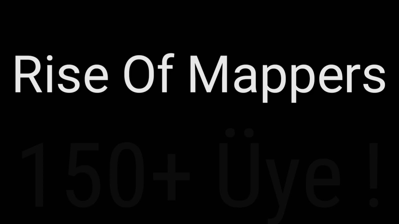 Rise Of Mappers - YouTube