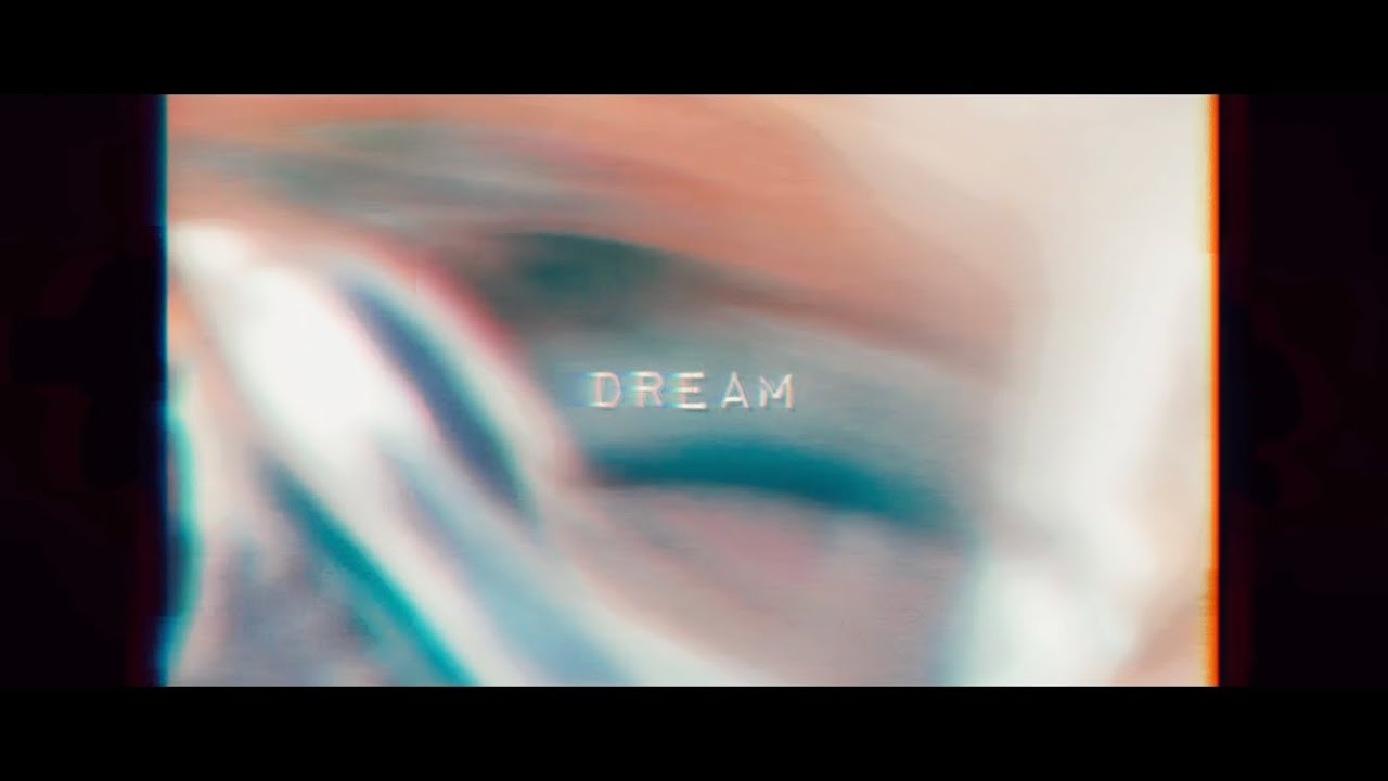 „Dream“ - YouTube