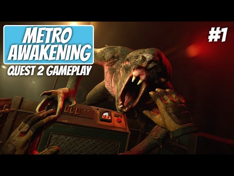 Metro Awakening // Meta Quest 2 Full Gameplay [PART 1] - YouTube