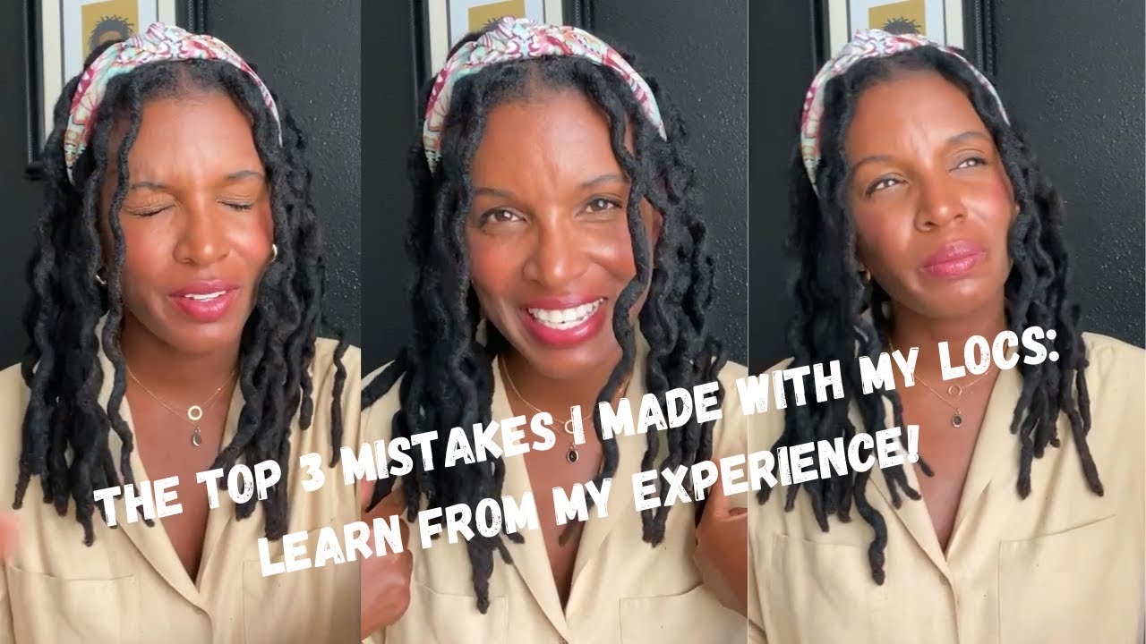 Locs Gone Wrong: Learning From My Loc Mistakes And Regrets - YouTube