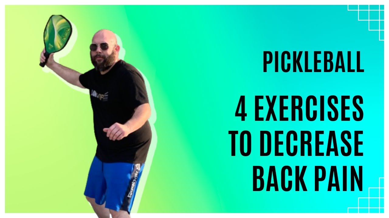 4 Exercises To Prevent Low Back Pain with Pickleball - YouTube