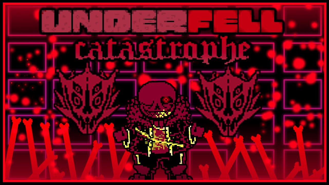 Underfell Catastrophe | UNDERTALE fangame | Demo - YouTube