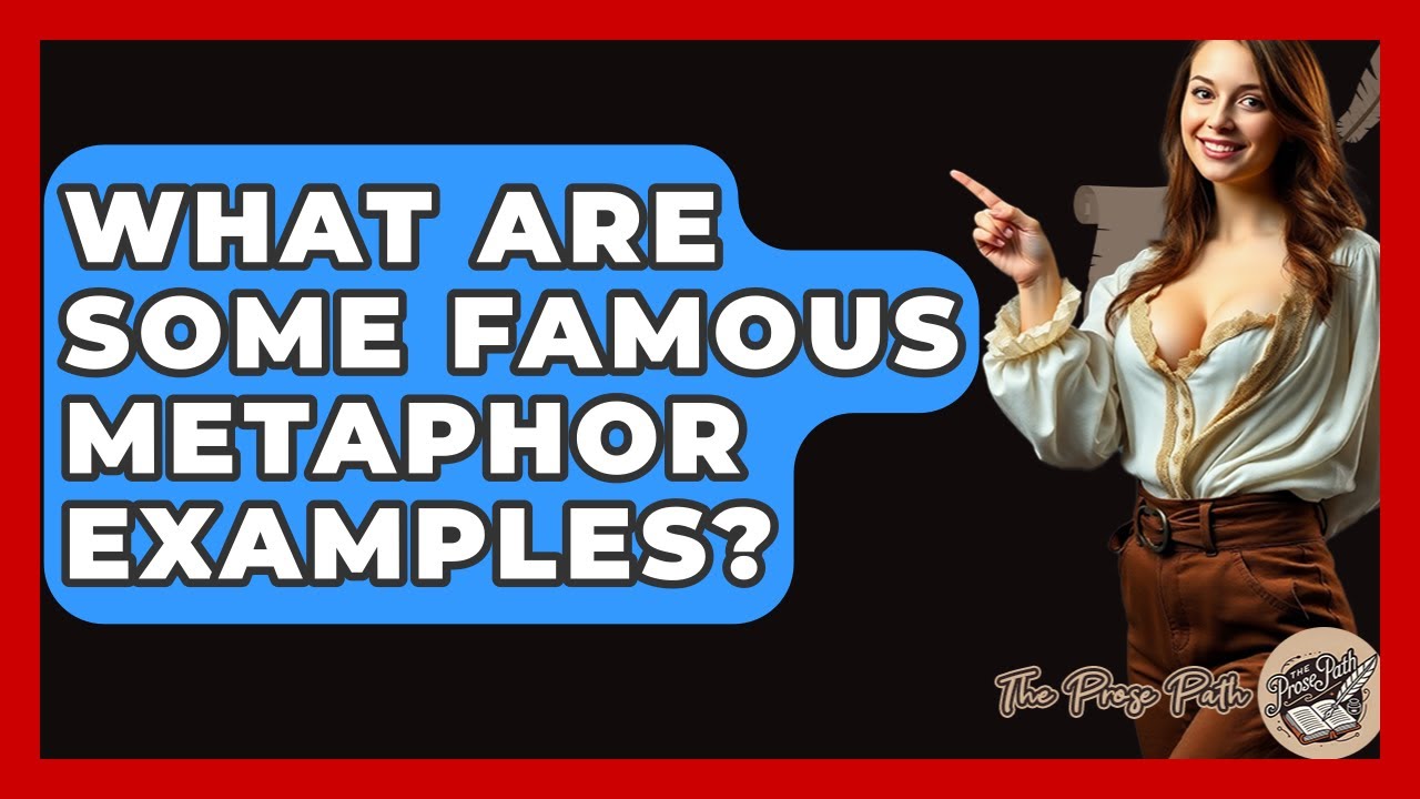 What Are Some Famous Metaphor Examples? - The Prose Path - YouTube