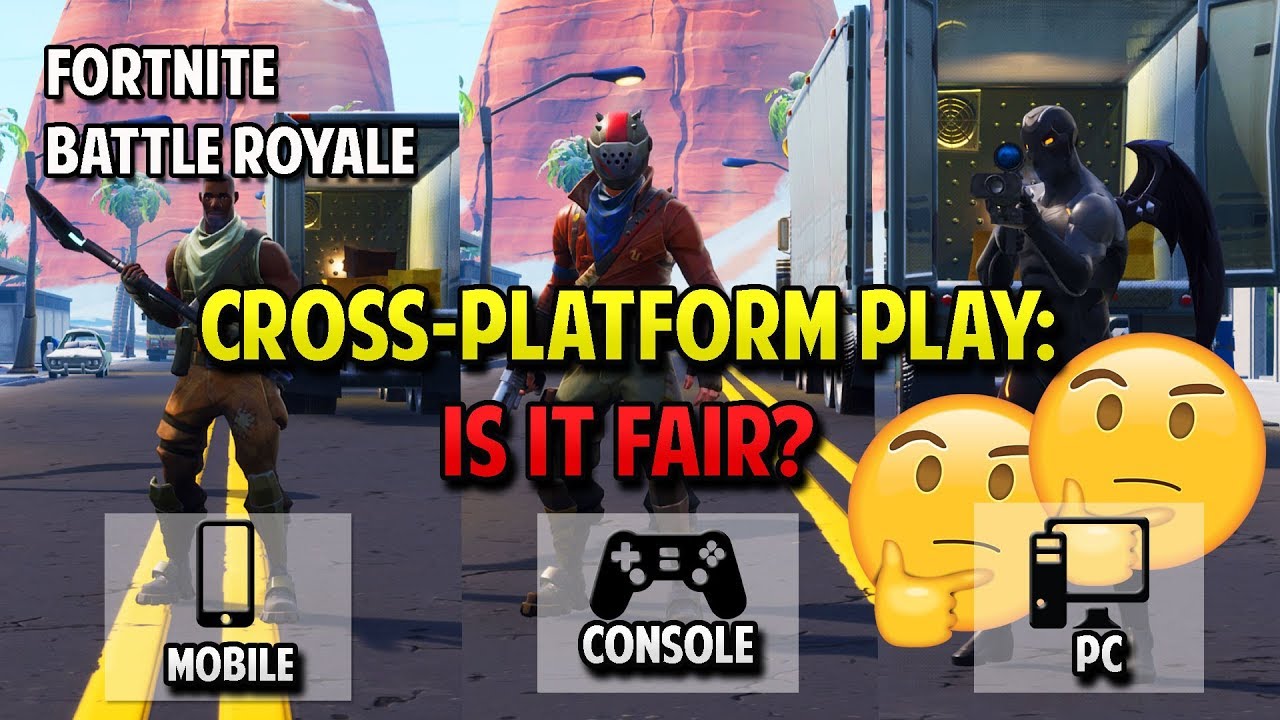 Cross-Platform play: Is it fair? (Fortnite Battle Royale) - YouTube