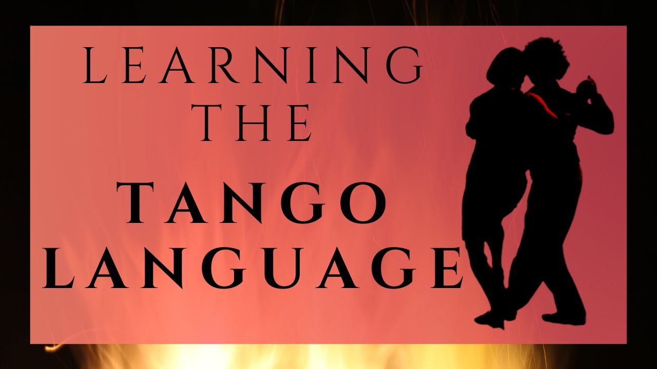 Tango Lesson TANGO is a LANGUAGE [Boleos + Embellishments + Paradas ...