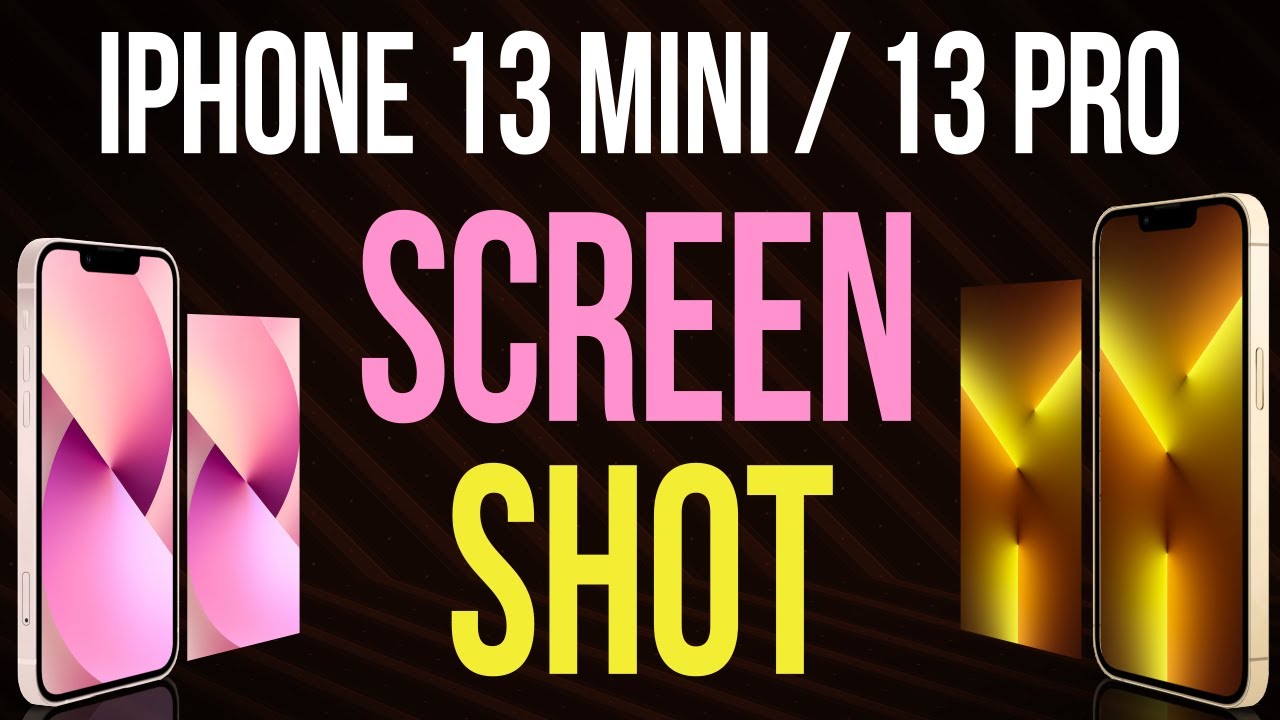 Screenshot iPhone 13 Mini & iPhone 13 Pro (2 ways) - YouTube