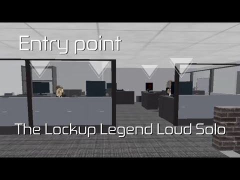 [Roblox]Entry point - The Lockup Legend Loud(Solo) - YouTube