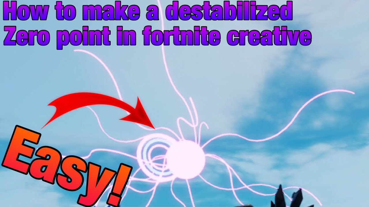 How to make a destabilized zero point in fortnite creative! - YouTube