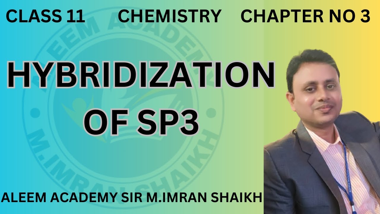 Hybridization of Sp3 | Ch no:3 | class 11 | Sindh textbook | Aleem ...
