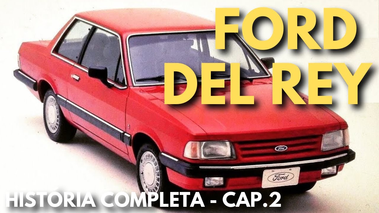 HISTÓRIA DO FORD DEL REY - [CAPÍTULO 2 - FINAL] - YouTube