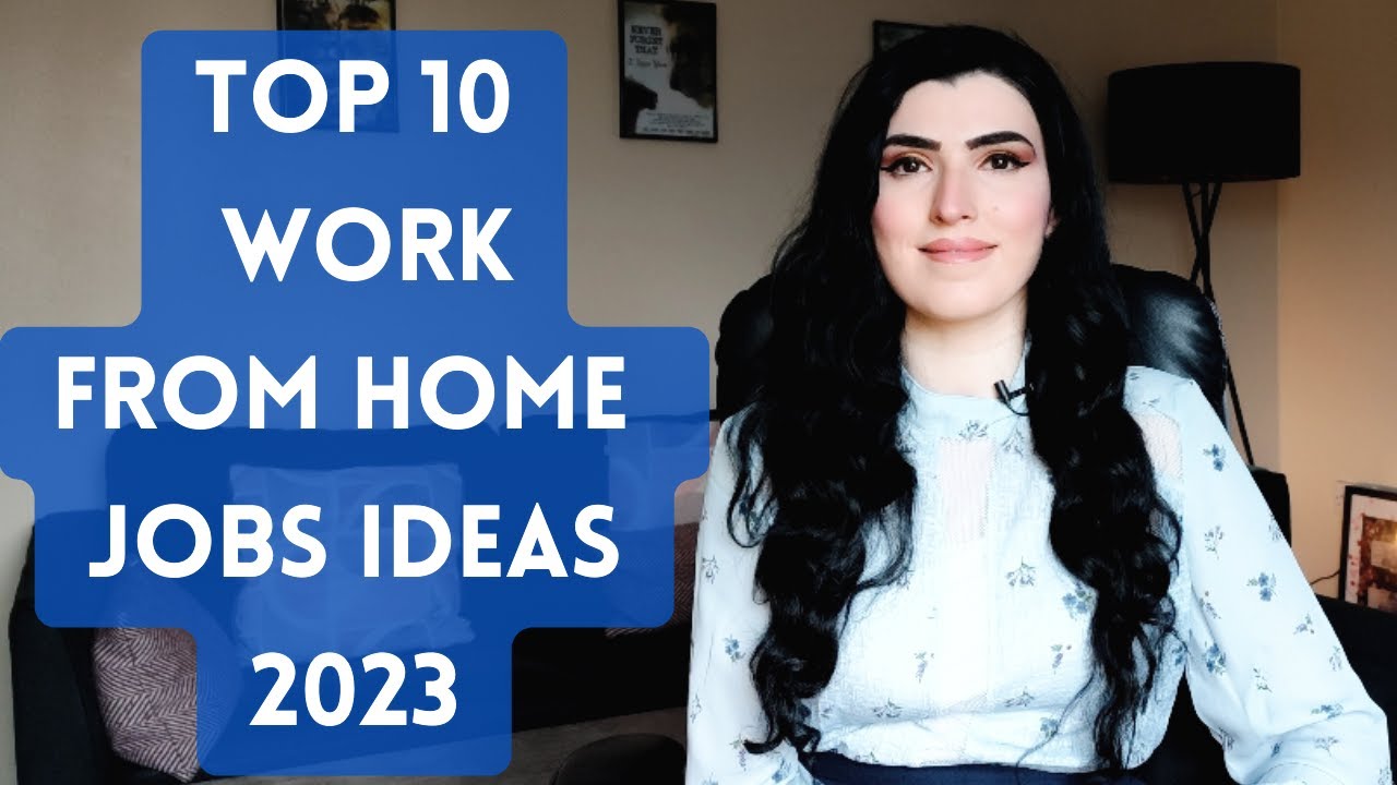 Work From Home Jobs to Start in 2023 - YouTube